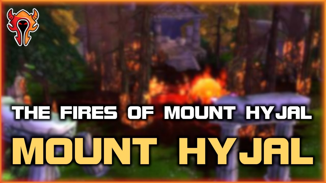 The Fires of Mount Hyjal - Mount Hyjal - YouTube