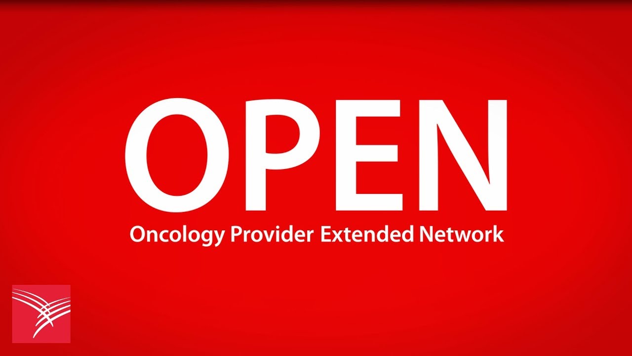 Oncology Provider Extended Network (OPEN) - YouTube