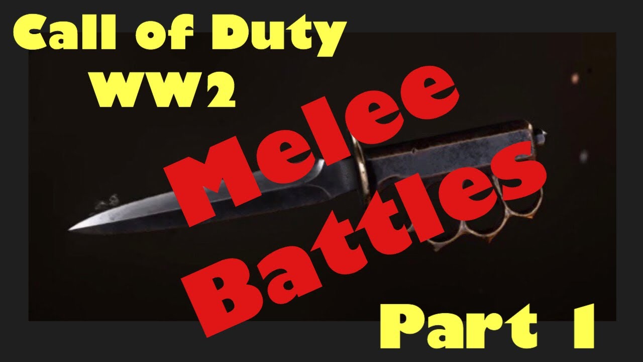 Call of Duty WW2 Melee Battle/ funny - YouTube