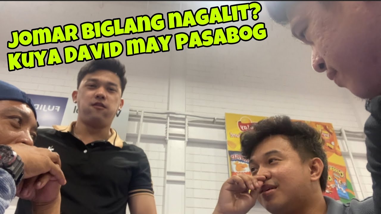 KUYA JOMAR BAKIT NAGALIT? KUYA DAVID MAY BINUKING SA DALAWA? - YouTube
