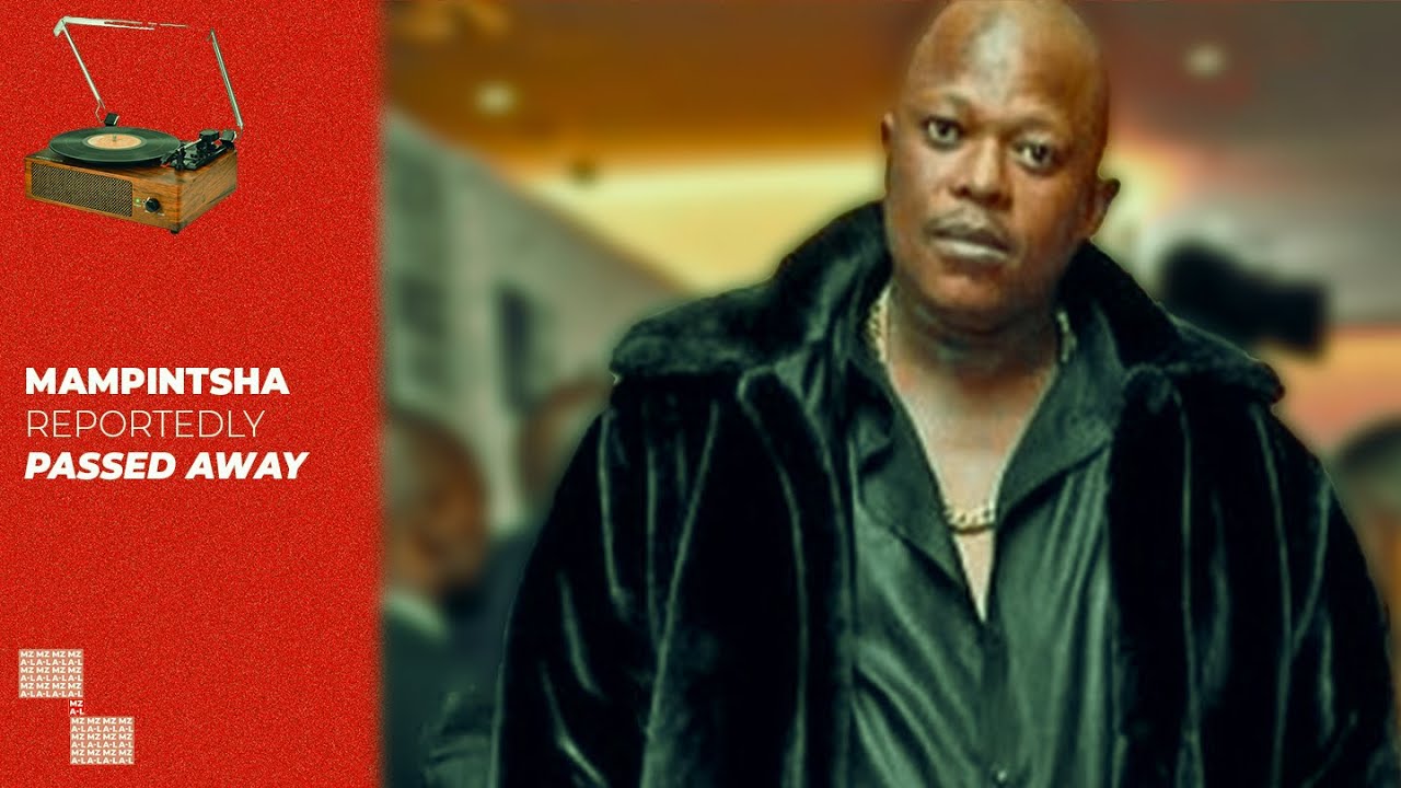 Mampintsha Has Passed Away - YouTube