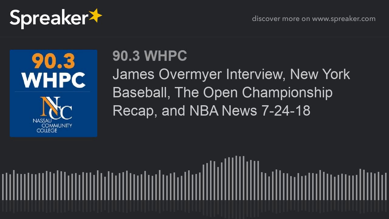 James Overmyer Interview, New York Baseball, The Open Championship ...