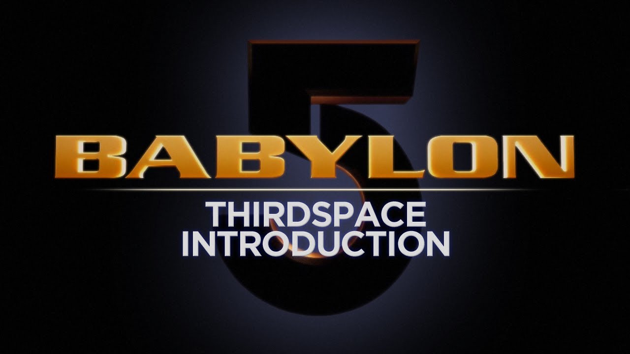 Babylon 5 • DVD Extras | Thirdspace Introduction - YouTube