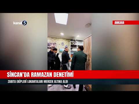 Sincan’da Ramazan Denetimi | Zabıta Ekipleri Lokantaları Mercek Altına Aldı