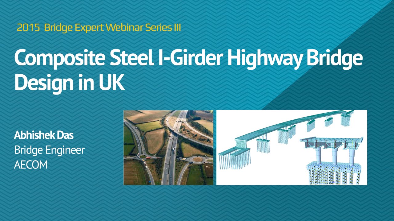 Preview: Composite Steel I-Girder Highway Bridge Design in UK - midas ...