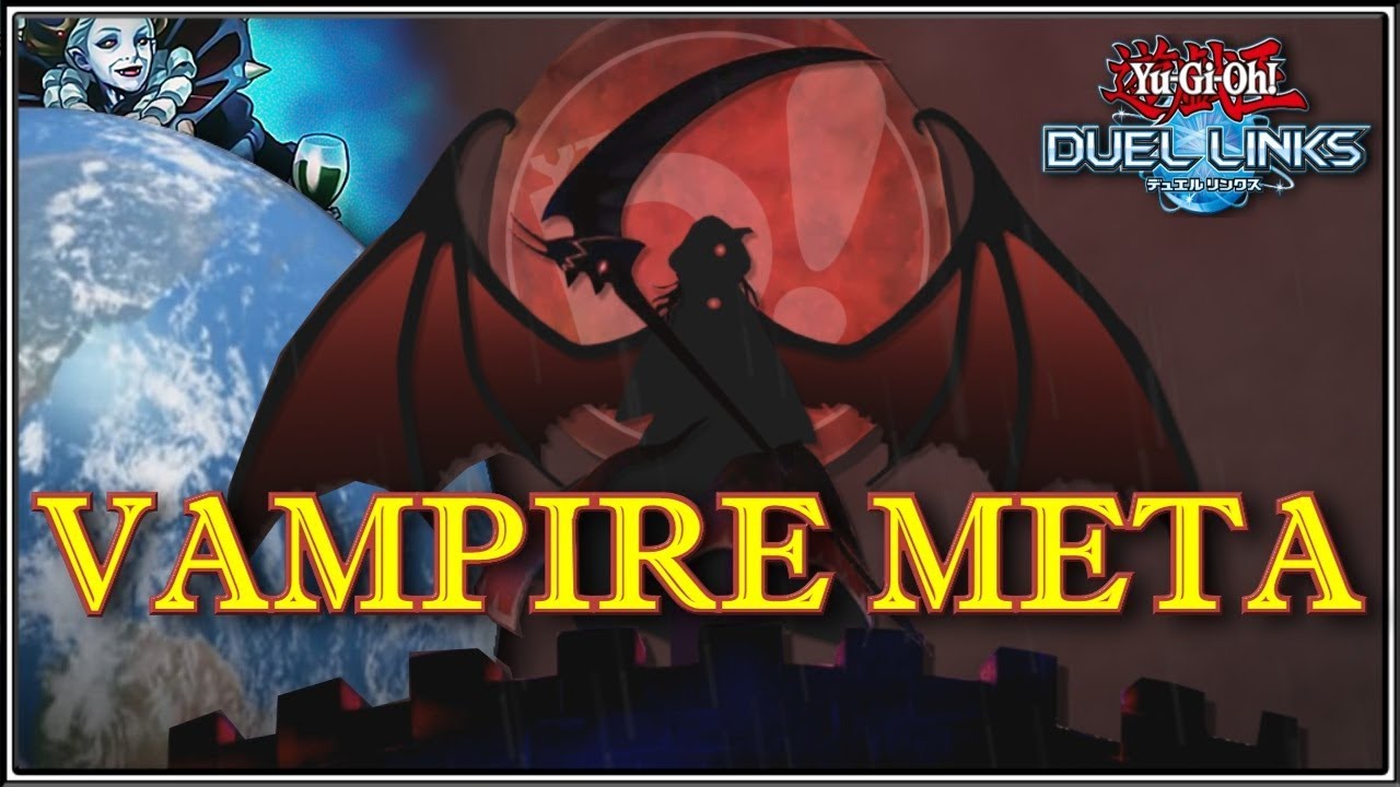 01, NEW META VAMPIRE DOMINATION!!! || YTDan Duel Links [Yu-Gi-Oh ...