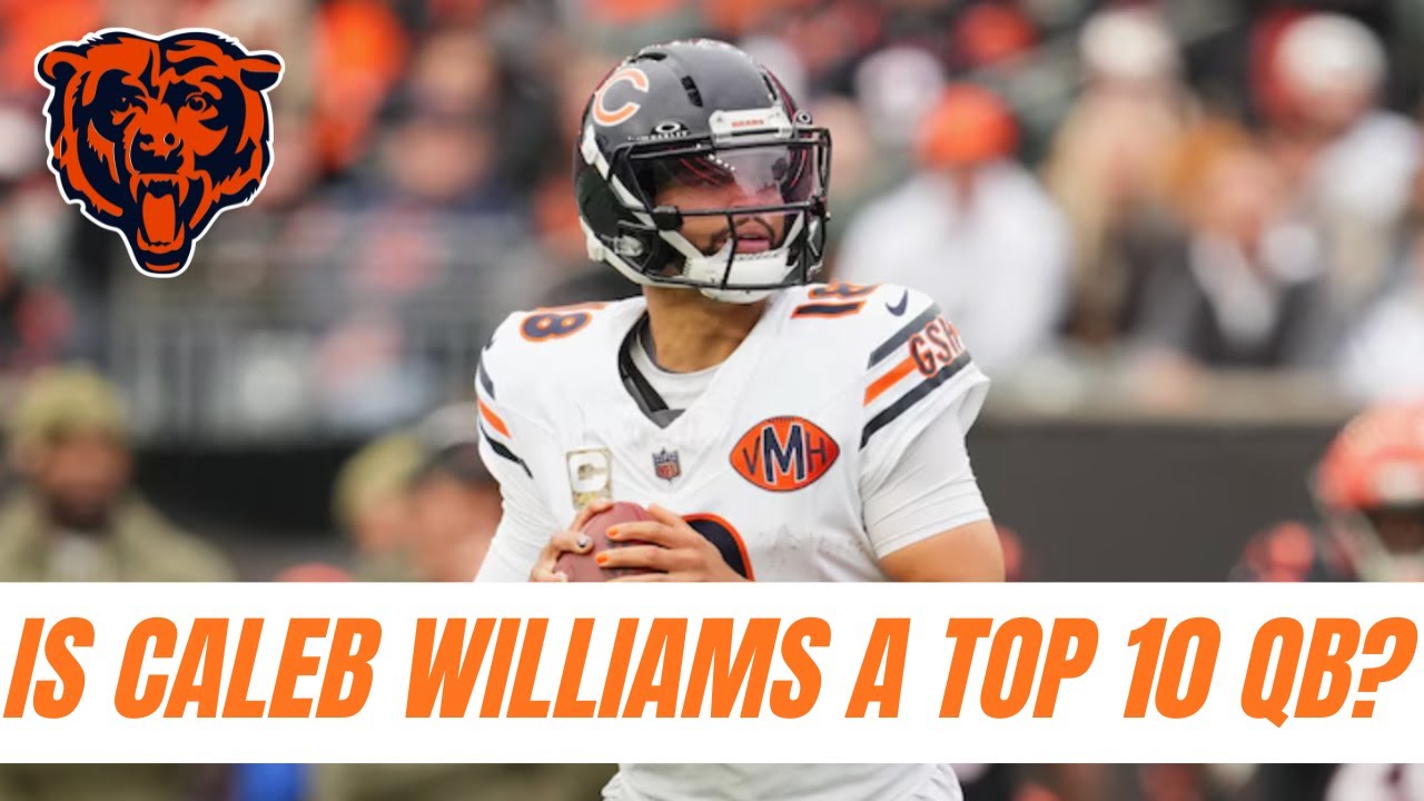 Is Caleb Williams A Top 10 QB In The NFL RIGHT NOW? - YouTube