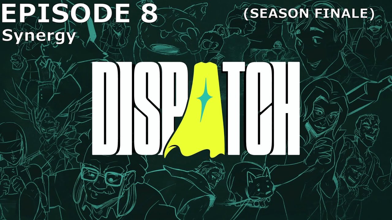 Synergy | Dispatch - Episode 8 (SEASON FINALE) - YouTube