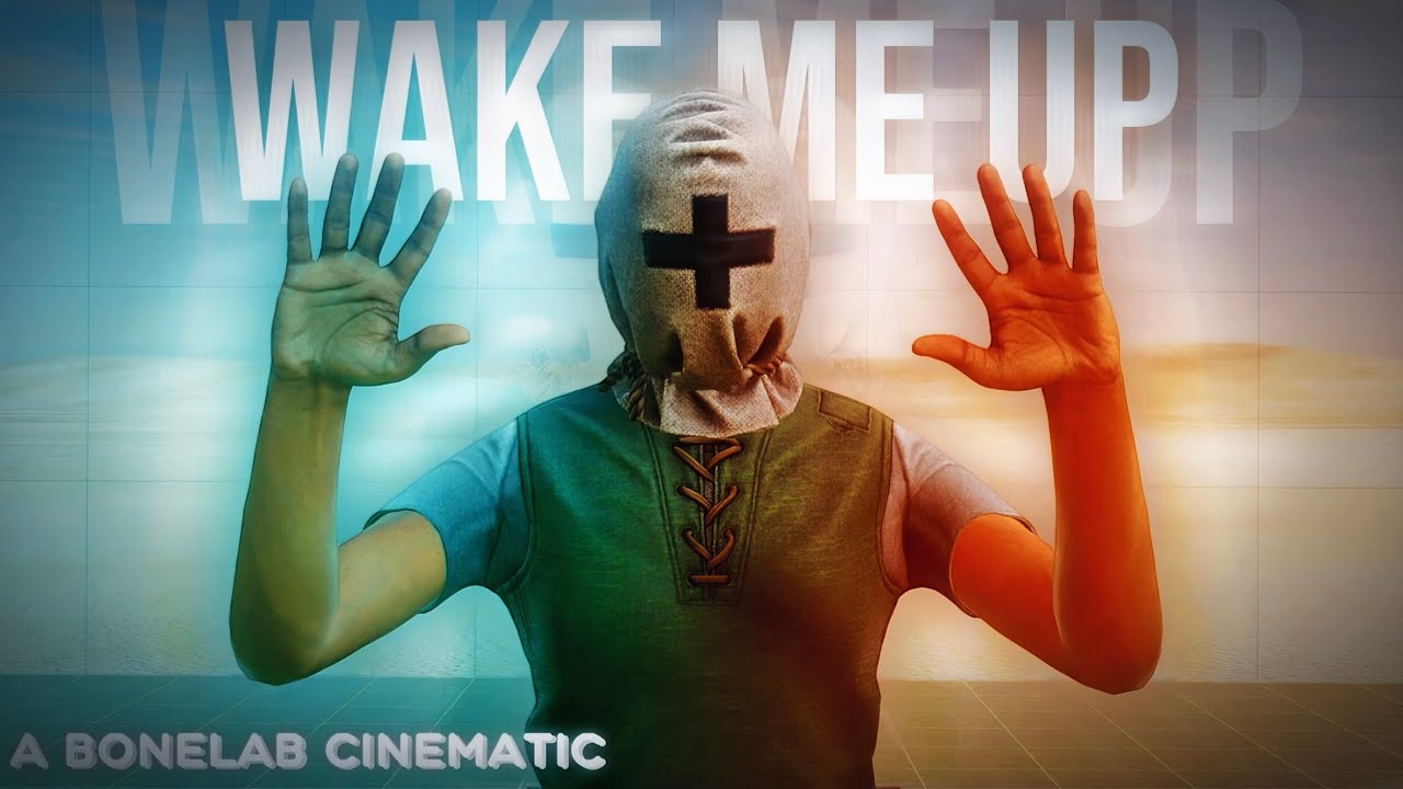 𝐖𝐀𝐊𝐄 𝐌𝐄 𝐔𝐏 ; A Bonelab Cinematic - YouTube