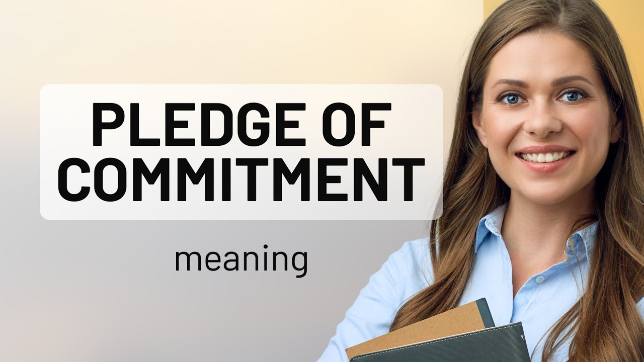 Understanding "Pledge of Commitment" - YouTube