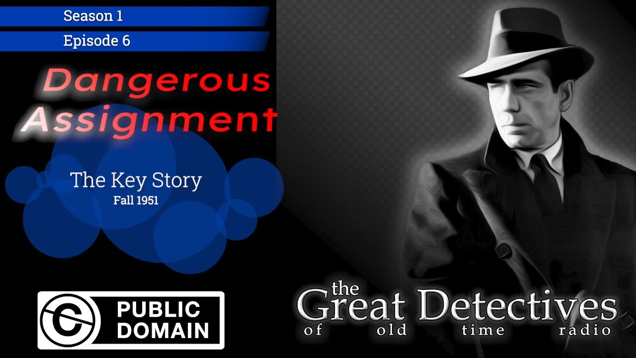 Dangerous Assignment: The Key Story - YouTube