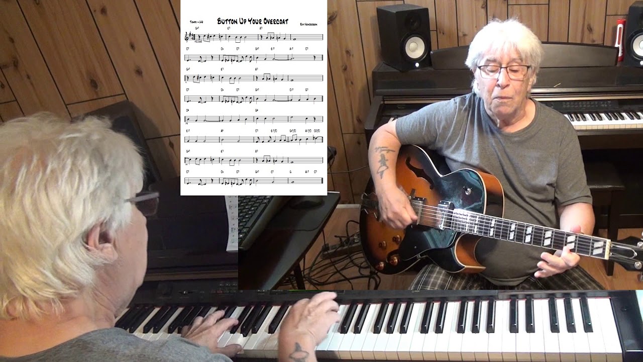 Button Up Your Overcoat - Jazz guitar & piano cover ( Ray Henderson ...