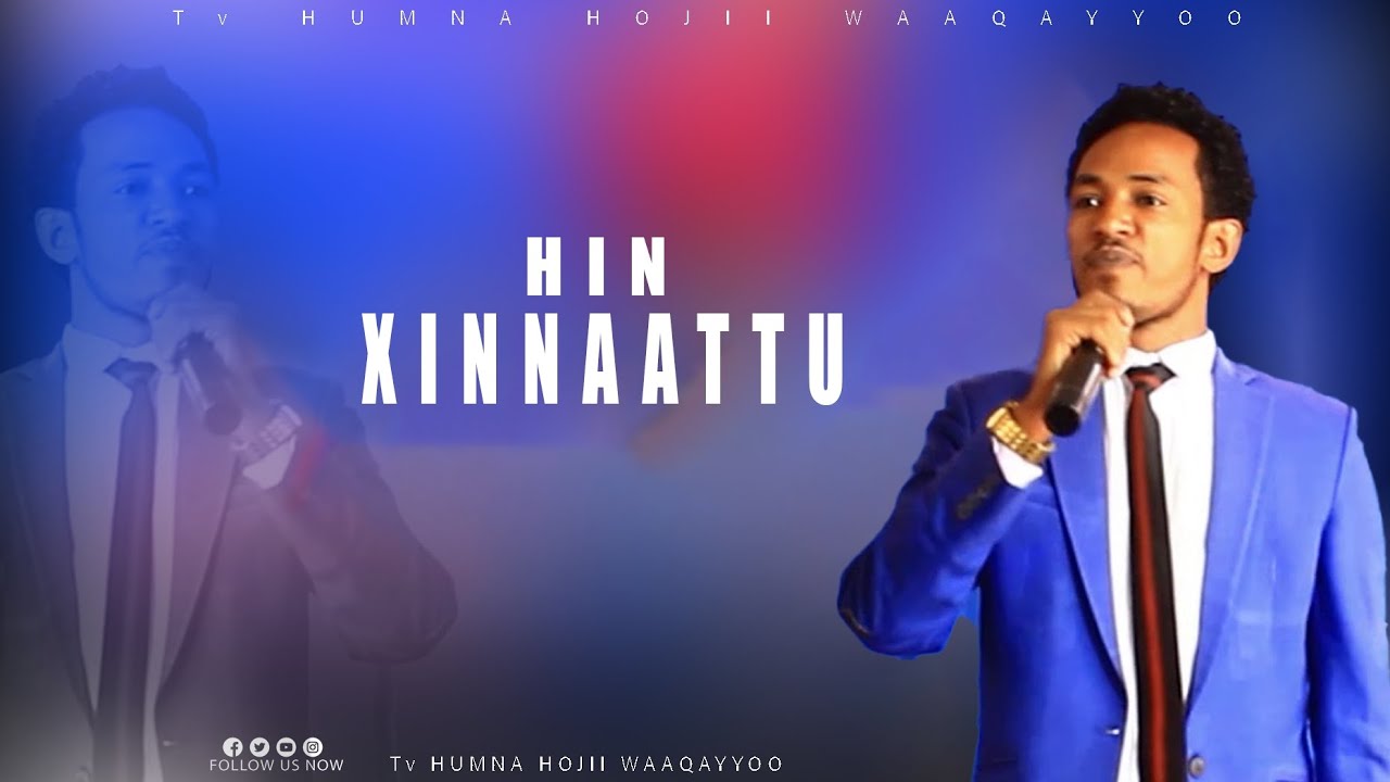 HIN XINNAATTU ...///...YEROO BARSIISA WANGEELAA KARAA NAMA WAAQAYYOO ...