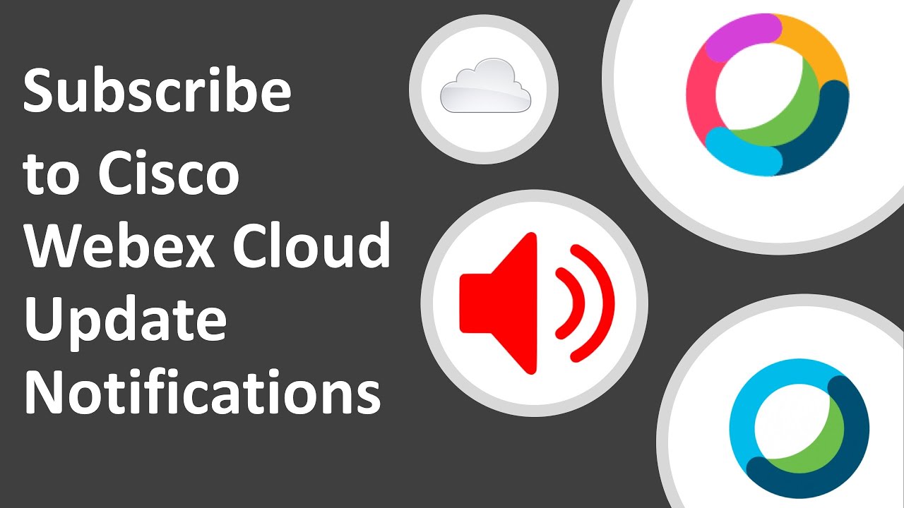 Subscribe to Cisco Webex Cloud Update Notifications - YouTube