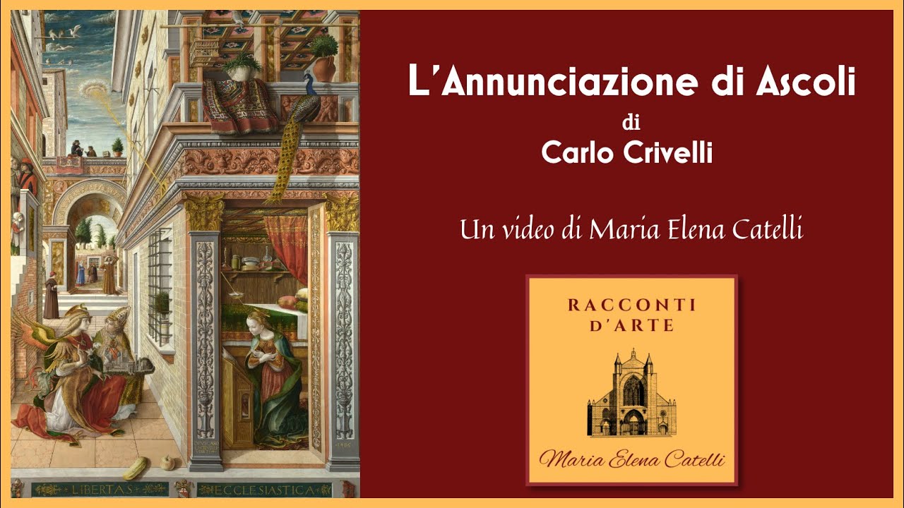 Annunciazione di Ascoli di Carlo Crivelli - Un video di Maria Elena ...
