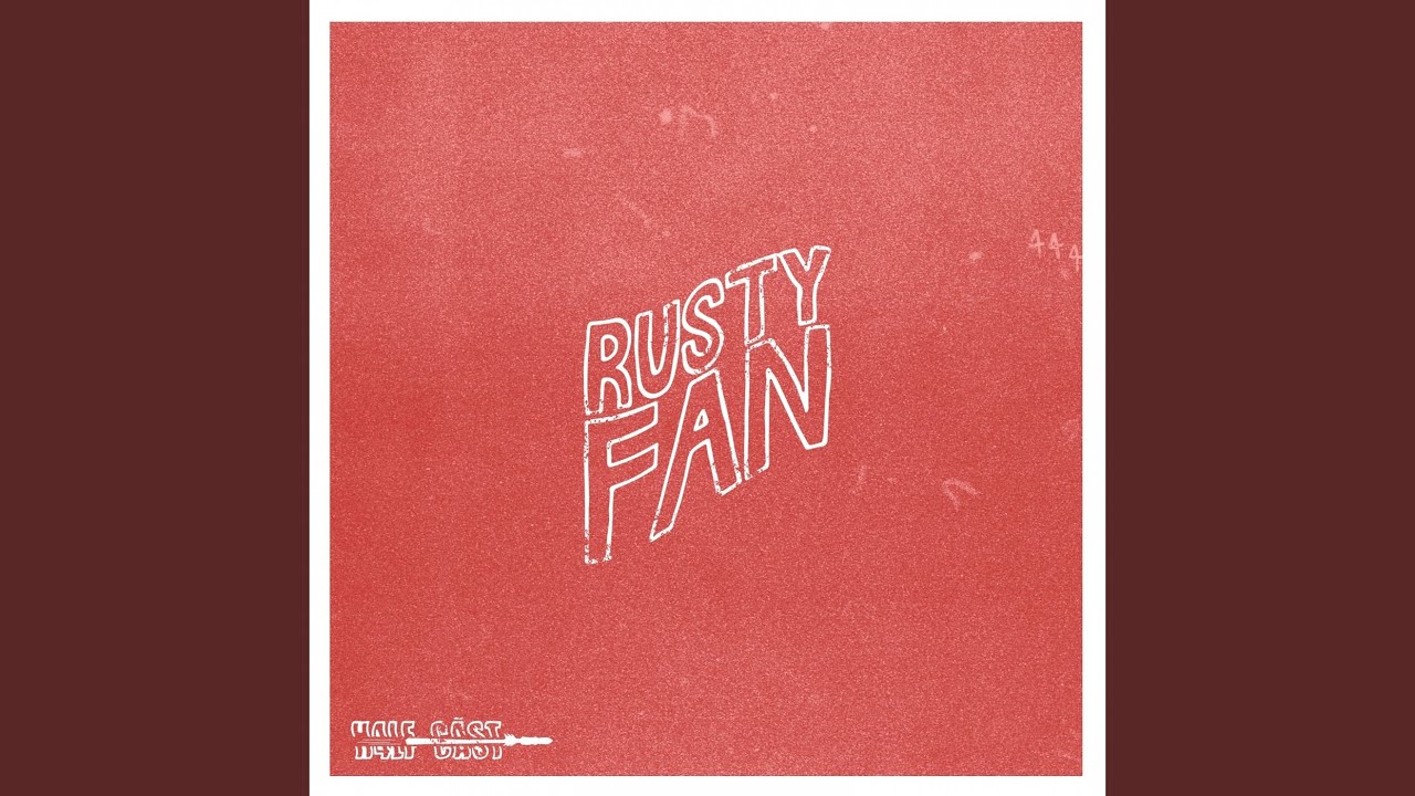 Rusty Fan - YouTube