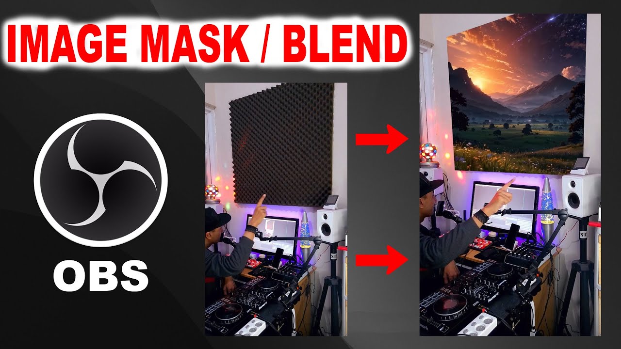 CARA MERUBAH TAMPILAN LIVE OBS MENGGUNAKAN FITUR IMAGE MASK / BLEND ...