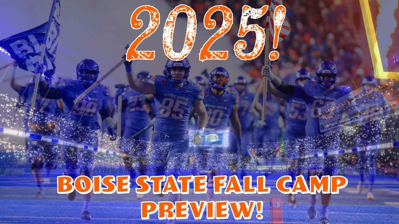 Boise State Football 2025 Fall Camp Preview with BJ Rains! - YouTube