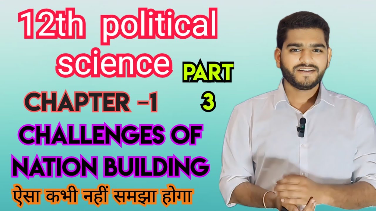 class 12 (political science) chapter 1st Challenges of nation building ...