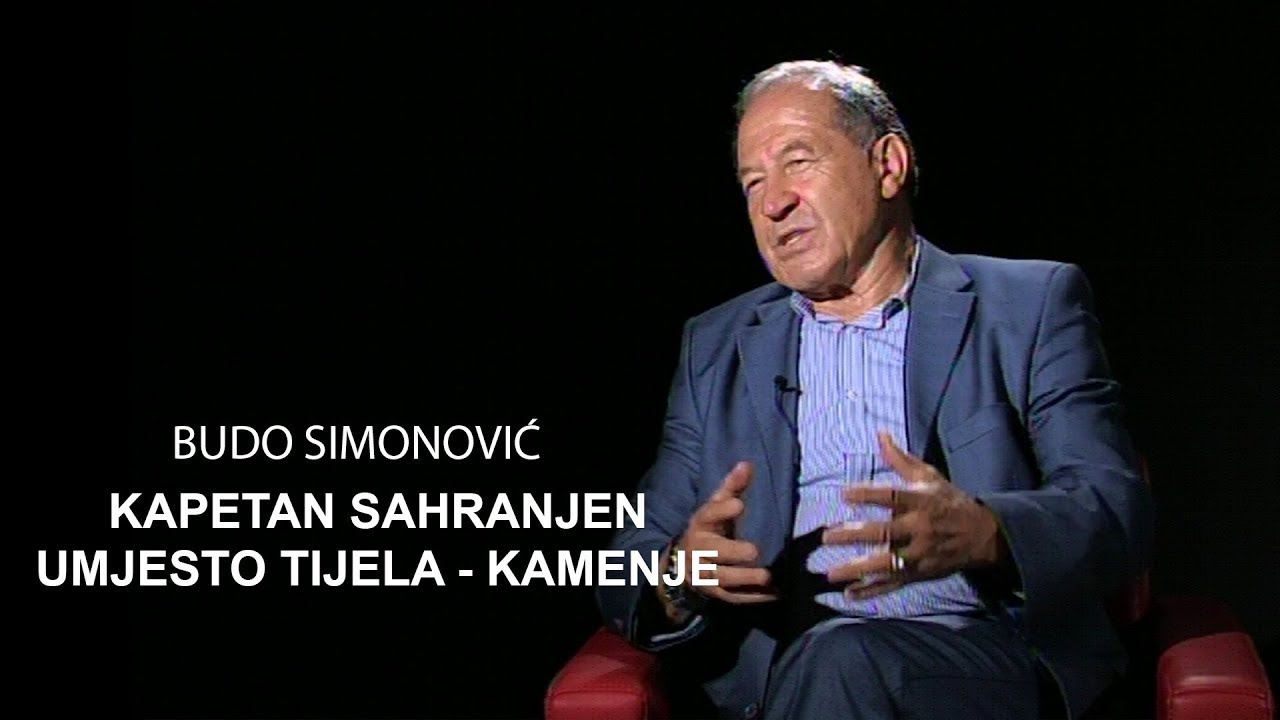 TV EMISIJA PRIČE: Budo Simonović - Kapetan sahranjen, umjesto tijela ...