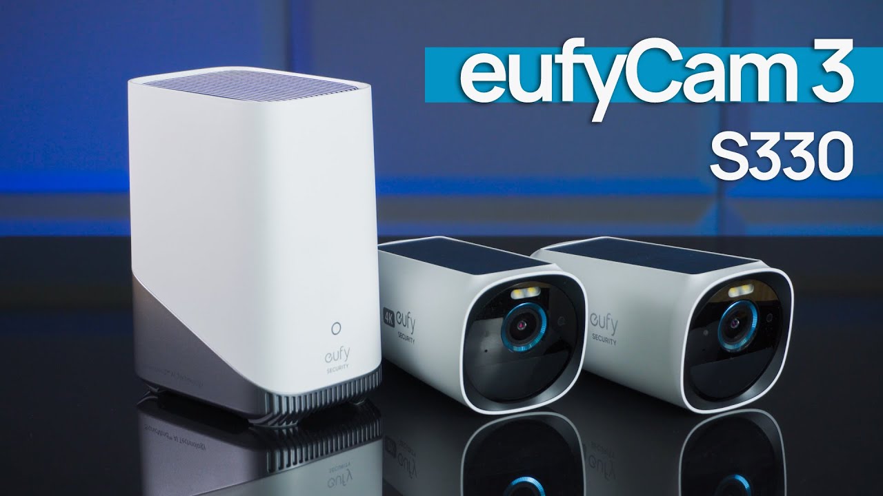 S330 EufyCam eufyCam 3 Review 4K UHD Solar Charging Security