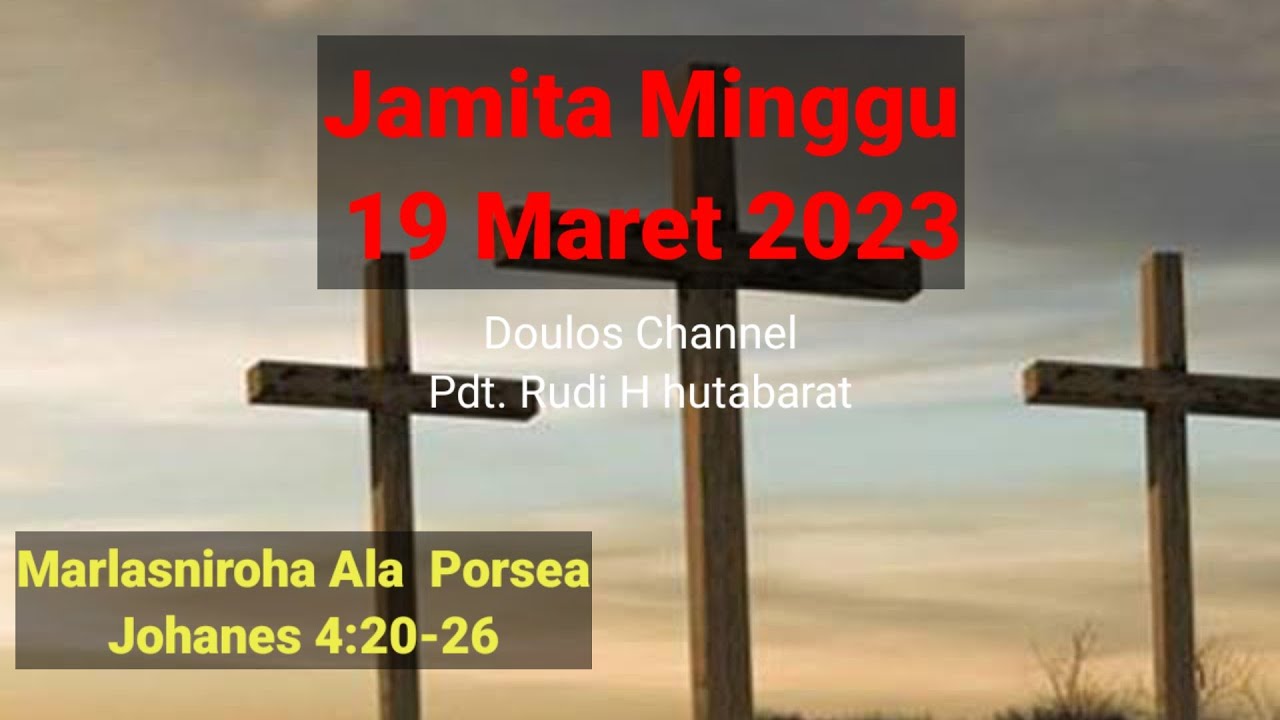 Jamita Minggu 19 Maret 2023: Johanes 9:35-41 Minggu Letare - YouTube
