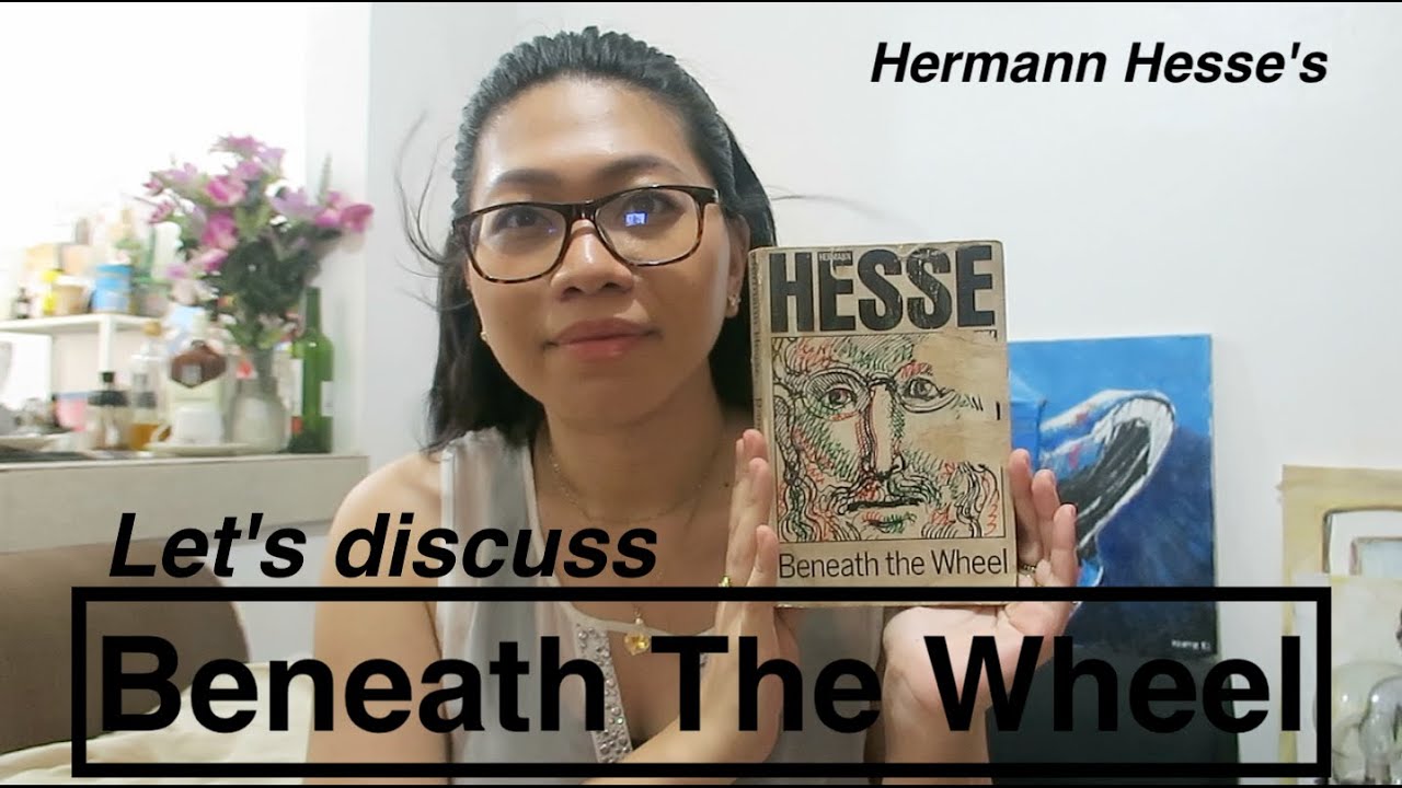 BOOK DISCUSSION: Beneath The Wheel by Hermann Hesse | Booktube ...