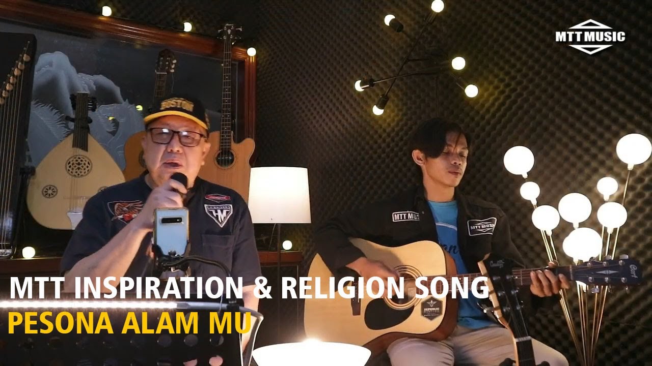 PESONA ALAM MU (ACOUSTIC ORIGINAL RELIGION SONG) OF MTT MUSIC - YouTube