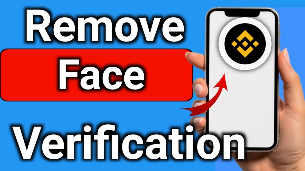 How to Remove Face Verification on Binance Step by Step Full Guid - YouTube