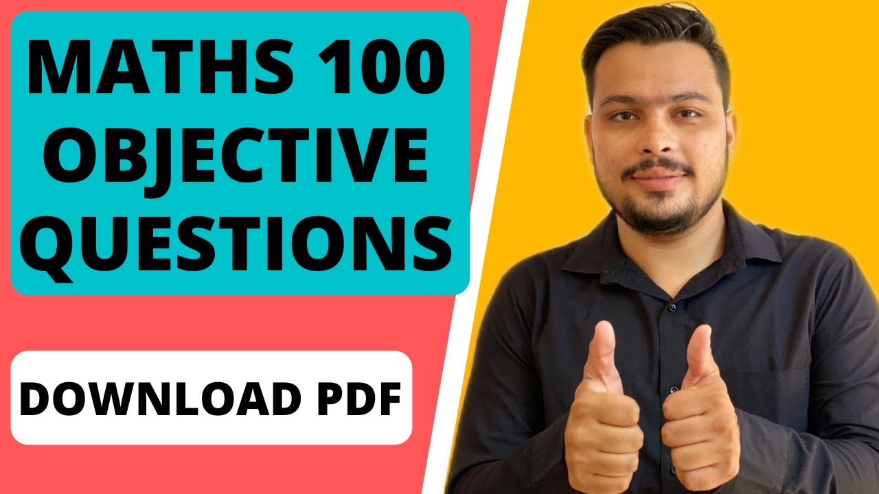 MATHS 100 OBJECTIVE QUESTIONS | CLASS 10 | FULL SYLLABUS | MUST ...