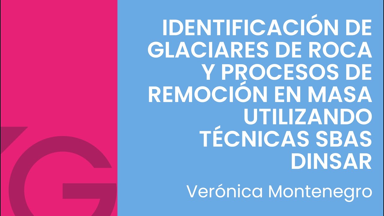 Identificación de glaciares de roca y procesos de remoción en masa ...