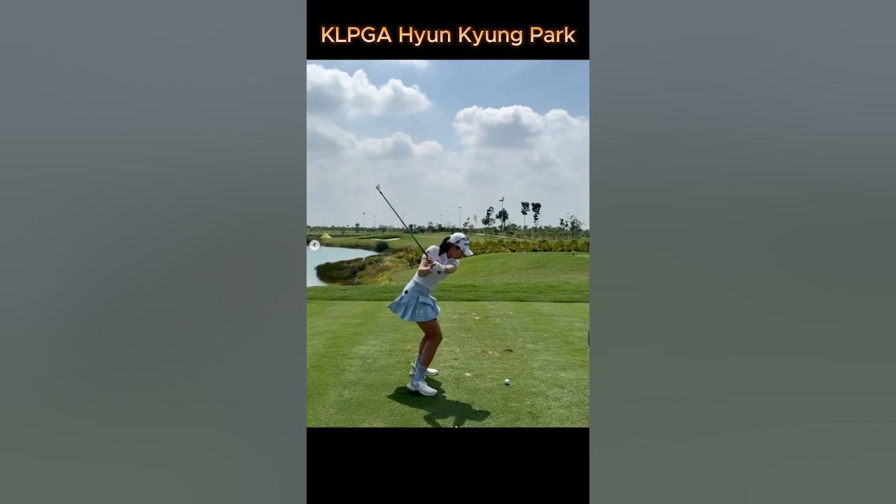 박현경 프로 아이언 스윙, 베트남에 와서 가장 마음에 드는 스윙 이라고 합니다. #박현경 #klpga #골프 #golfswing #golf #shorts - YouTube