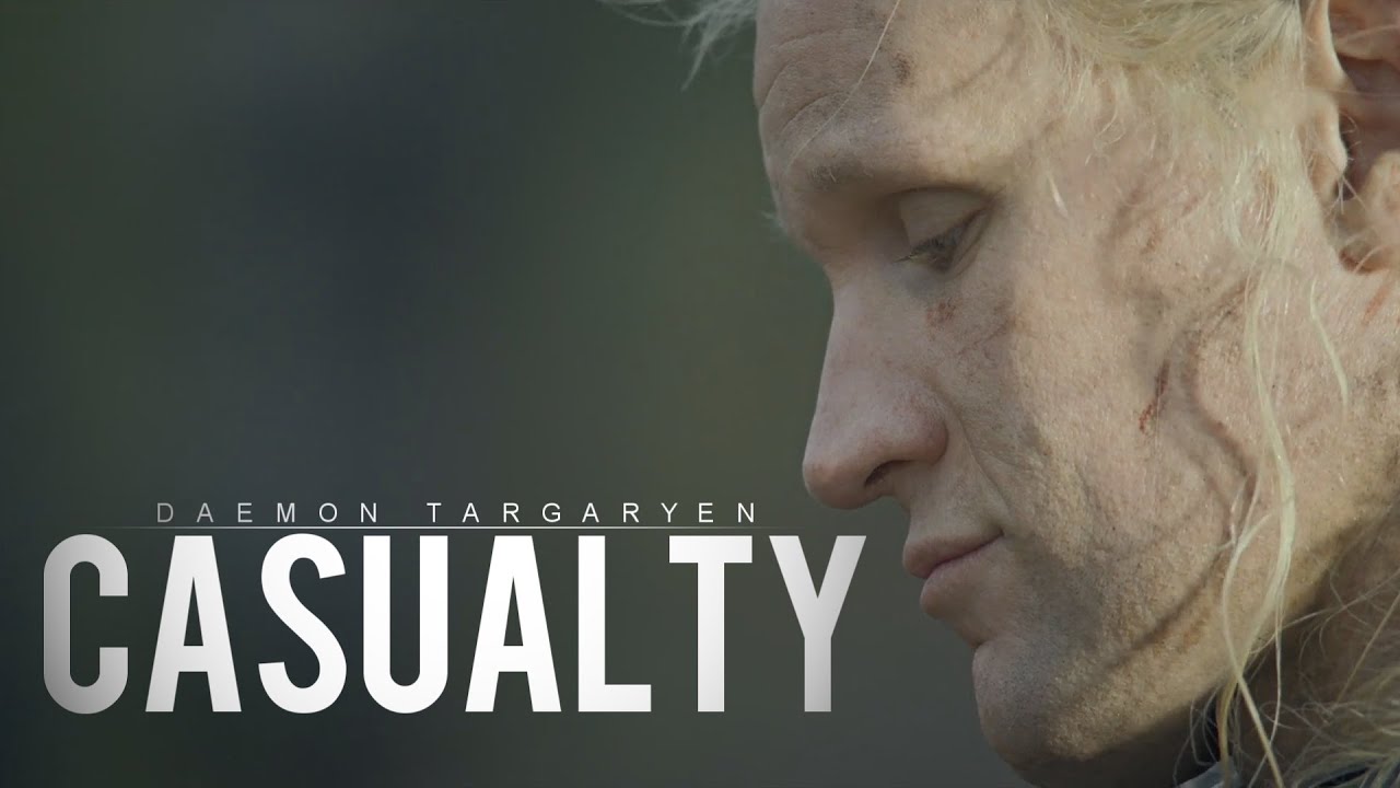 (HOTD) Daemon Targaryen | Casualty - YouTube