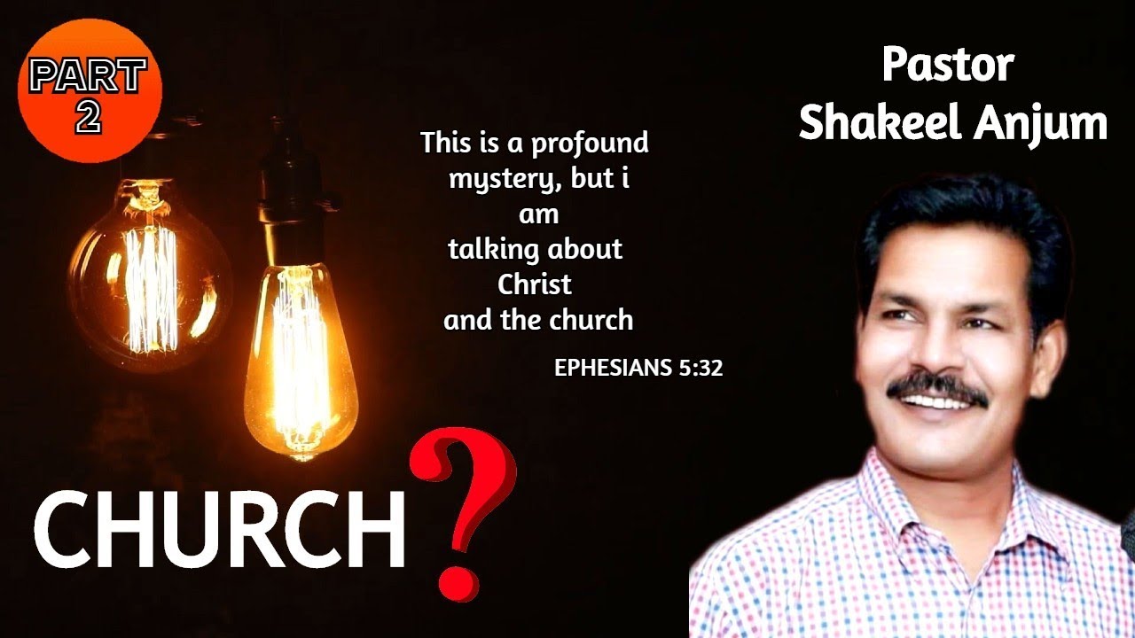 CHURCH ? | PASTOR SHAKEEL ANJUM | PART 2 | CHILDREN CHAPEL MINISTRIES ...