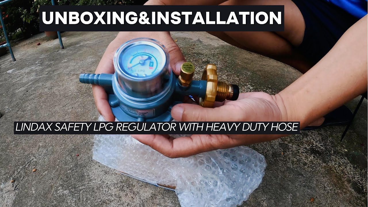 UNBOXING & INSTALLATION LINDAX SAFETY LPG REGULATOR WITH HEAVY DUTY ...