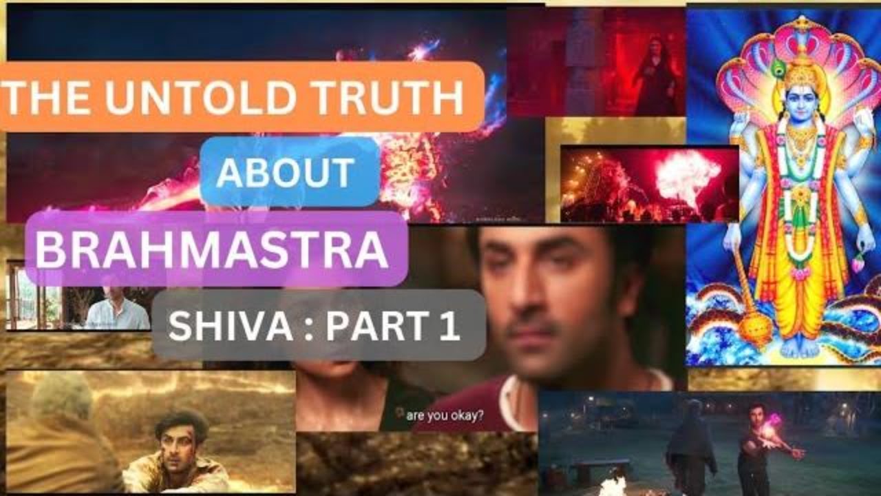 The Untold Truth About BRAHMASTRA ( Shiva : Part one ) - YouTube