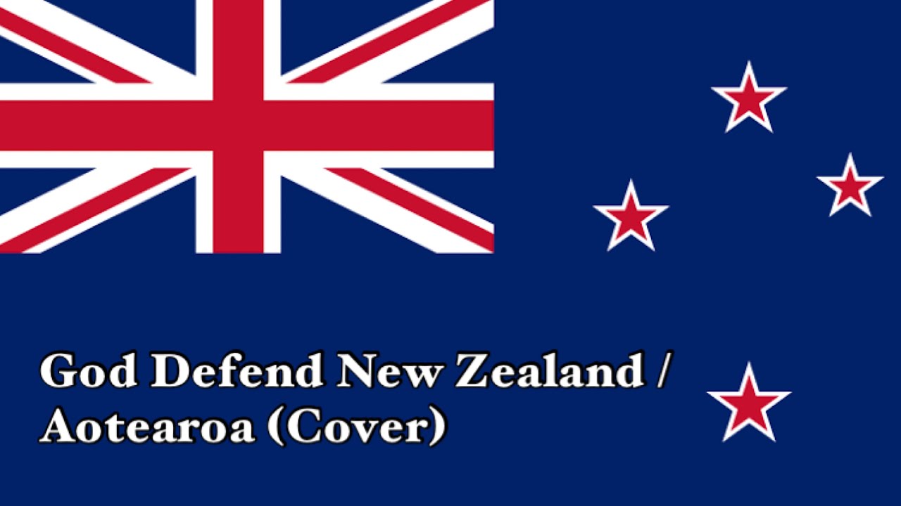 God Defend New Zealand / Aotearoa - NZ National Anthem (Cover) - YouTube