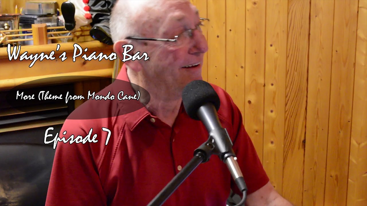 More (Theme from Mondo Cane) [COVER] - Wayne Malton's Piano Bar ep.7 ...
