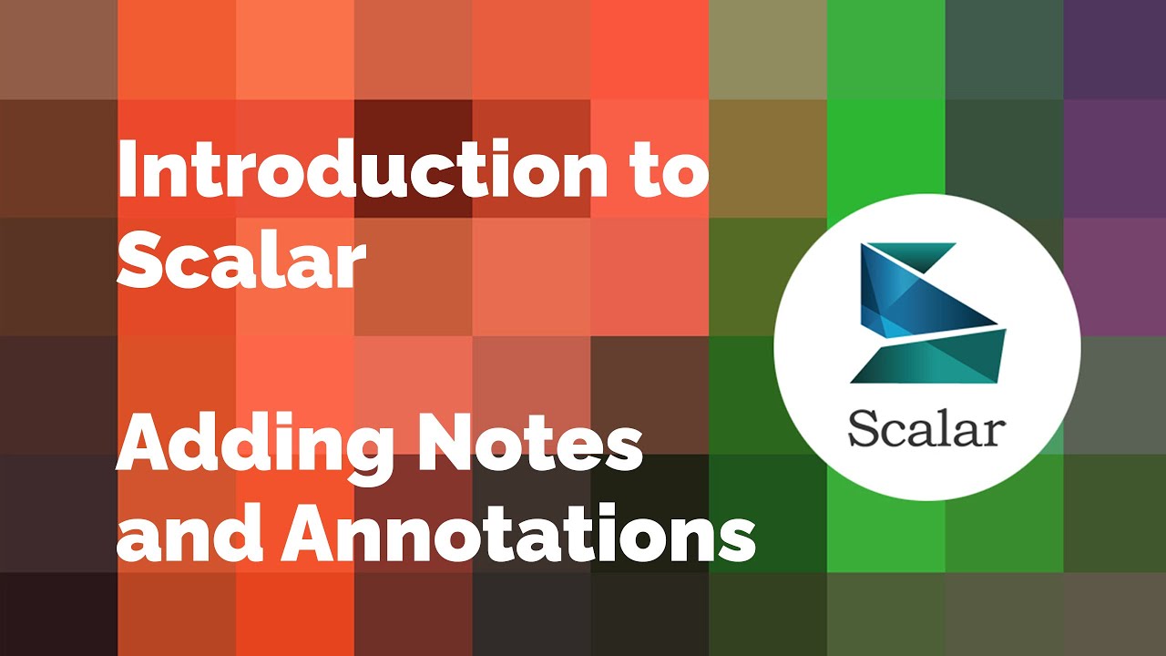 Introduction to Scalar: Adding Notes and Annotations - YouTube