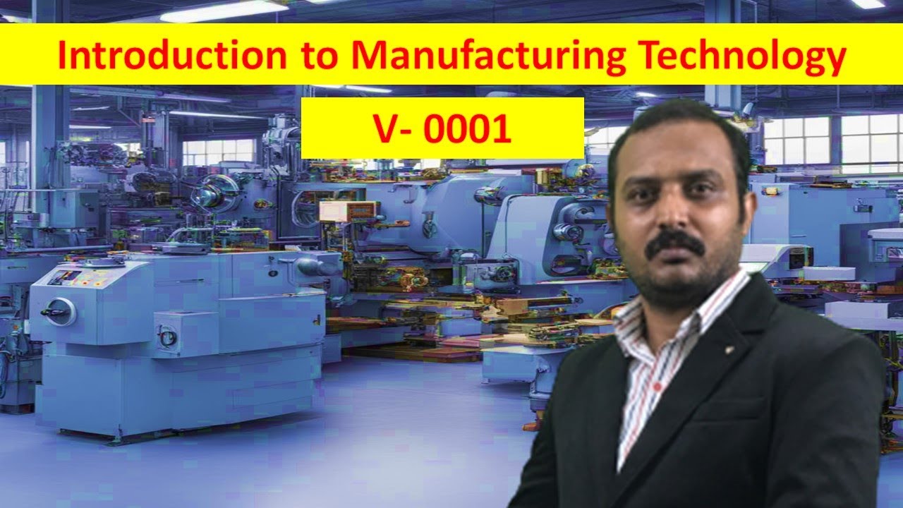 Introduction to Manufacturing Technology- : Your Starting Point- Basic ...