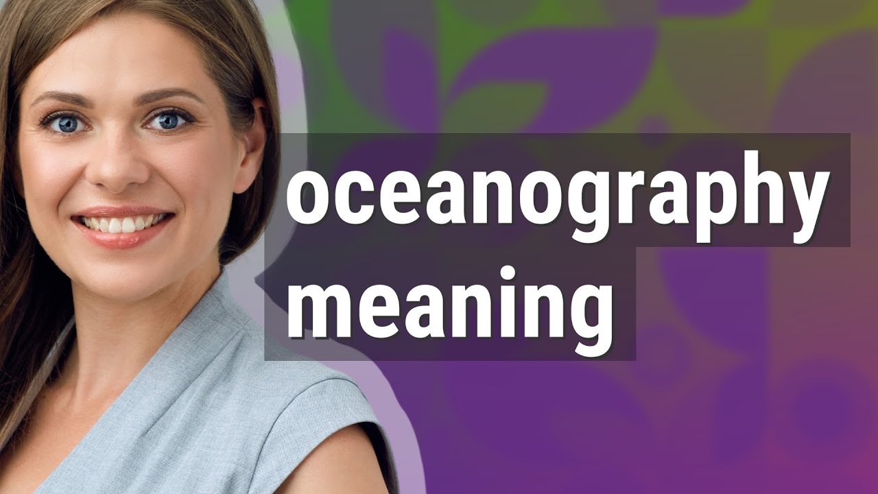 Oceanography | meaning of Oceanography - YouTube