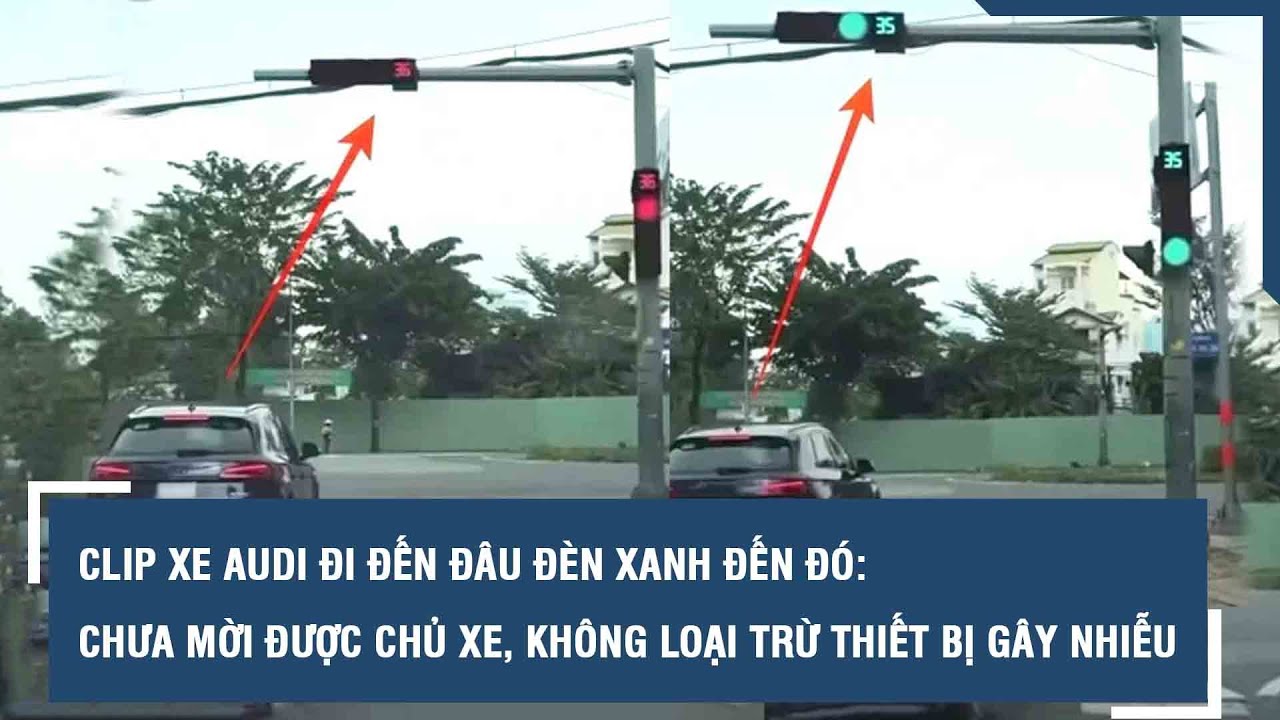 Clip xe Audi đi đến đâu đèn xanh đến đó: Chưa mời được chủ xe, không ...