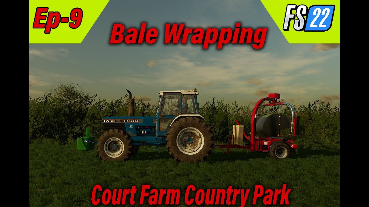 Year 1- Ep 9- Bale Wrapping - Court Farm Country Park Fs22 - YouTube
