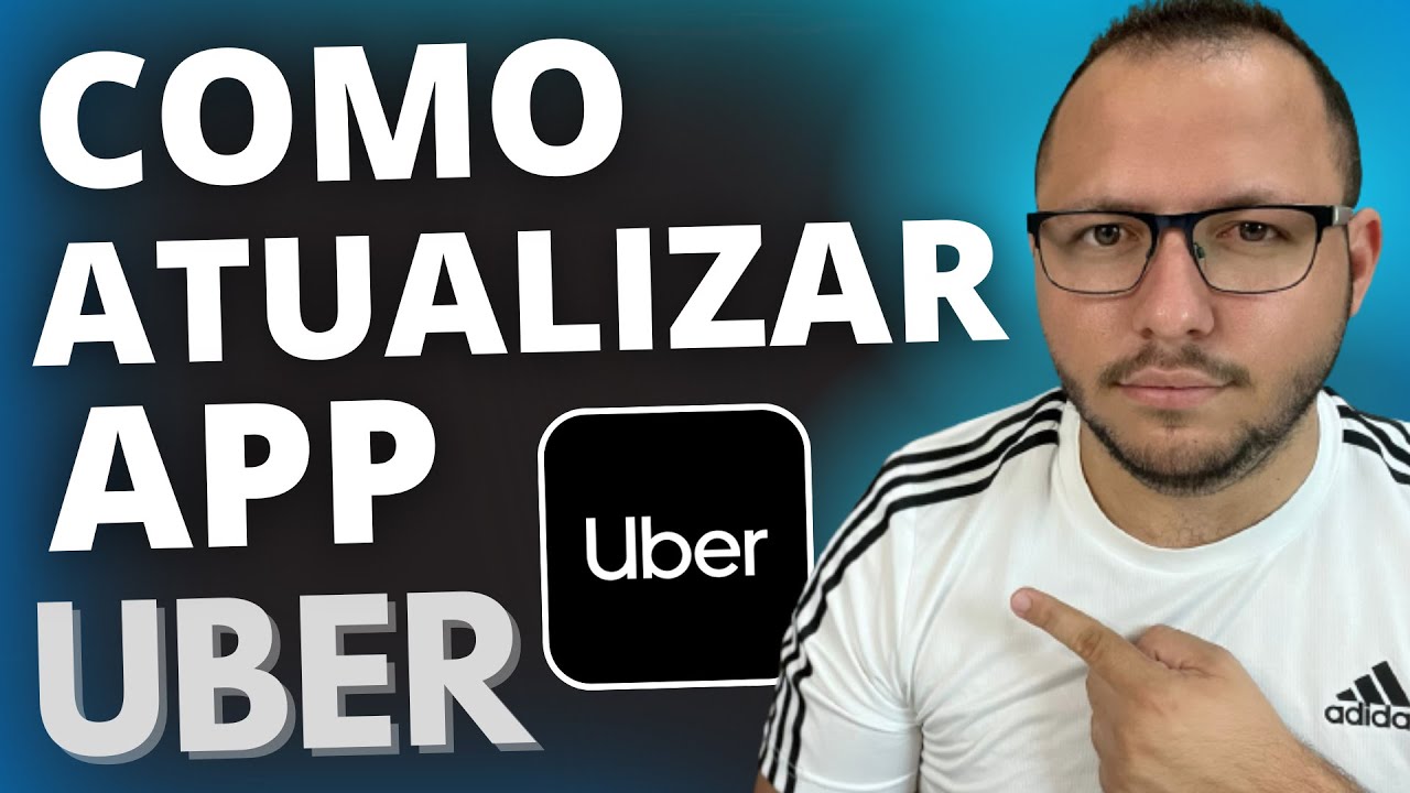 COMO ATUALIZAR o APLICATIVO UBER no CELULAR ANDROID - APP UBER ...
