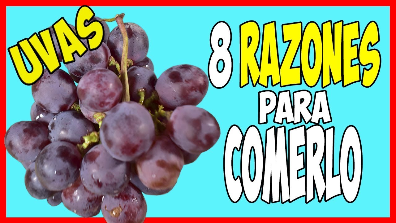 8 Razones para Comer Uvas - YouTube