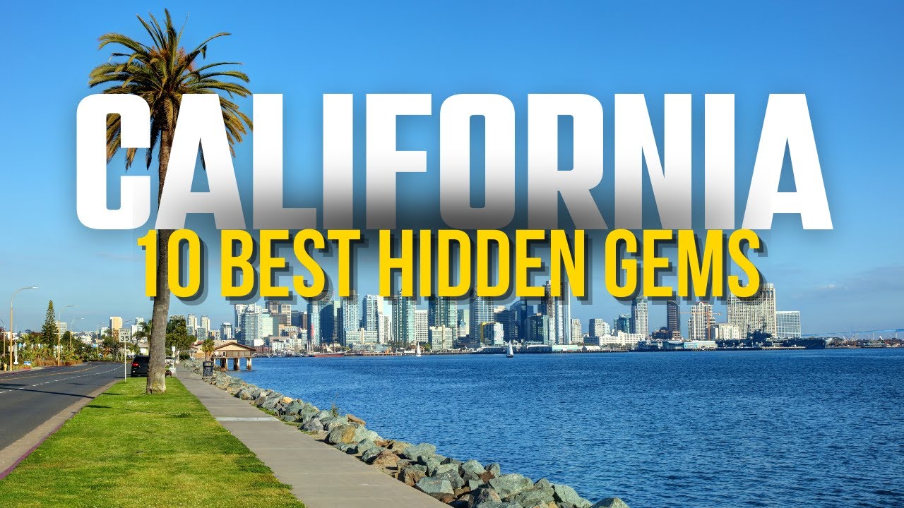 10 Hidden Gems in California That You May Not Have Heard Of - YouTube
