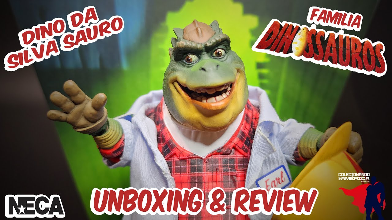 NECA Familia Dinossauro - Dino da Silva Sauro (Earl Sinclair Dinosaurs) Versão Operário!!! - YouTube