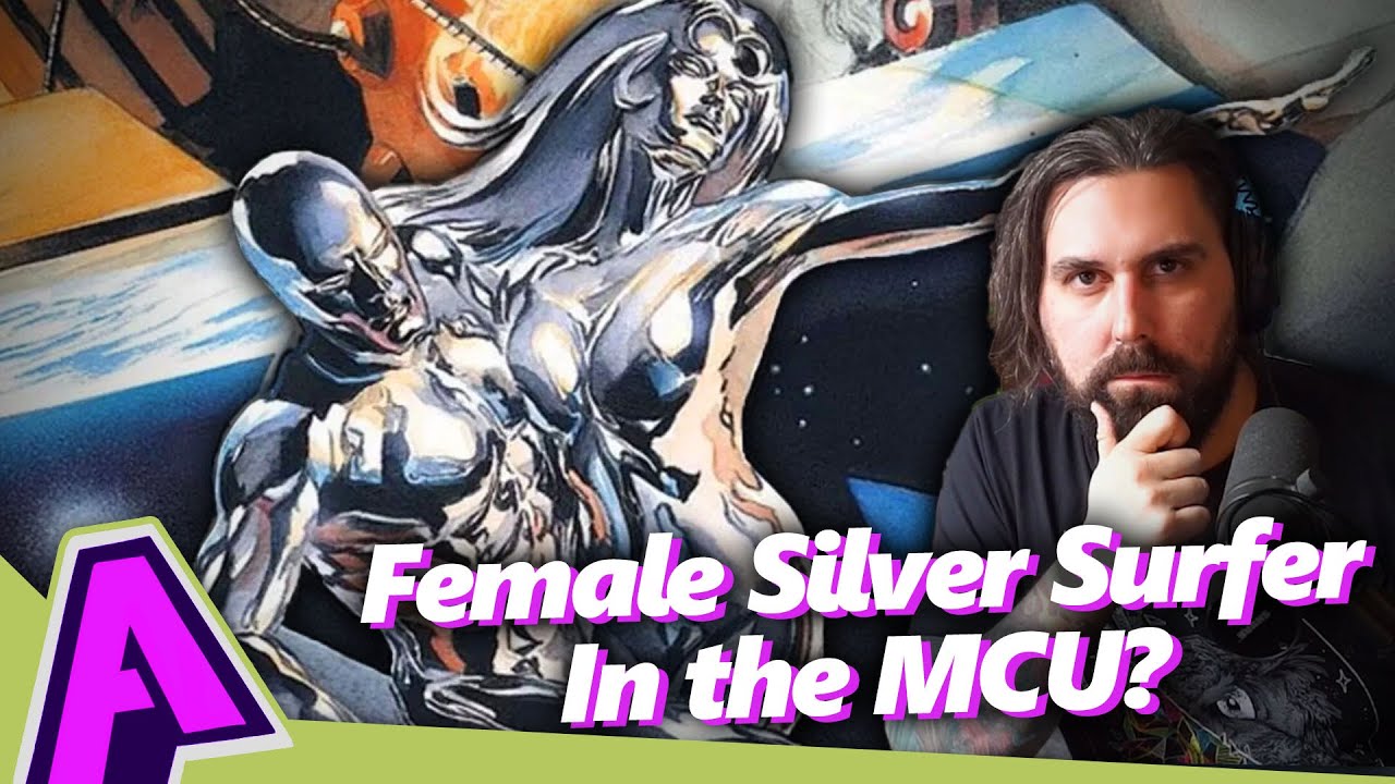 A Female Silver Surfer in the MCU? | Absolutely Marvel & DC - YouTube