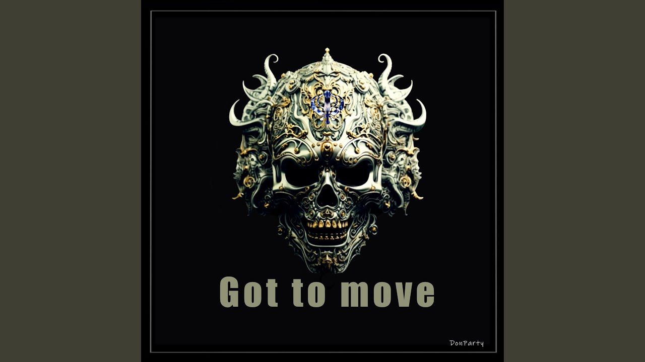 Got to move - YouTube