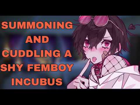 Summoning A Shy Femboy Incubus To Cuddle ASMR [Sleep Aid] [Loneliness Comfort] [M4A] [Cozy]